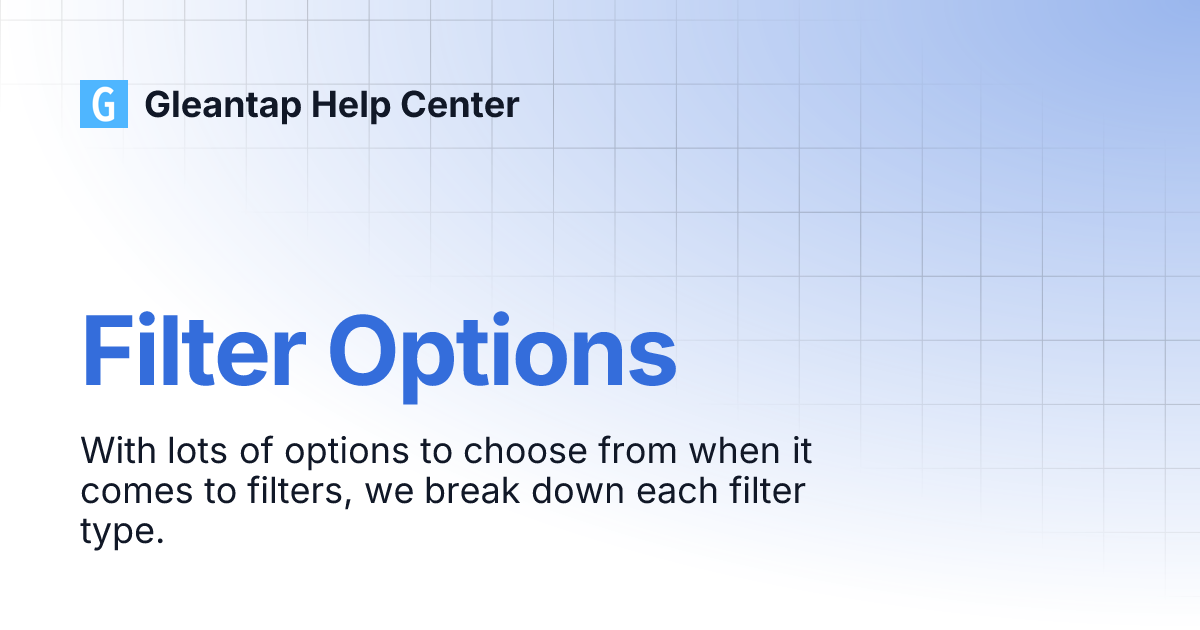 Filter Options | Gleantap Help Center