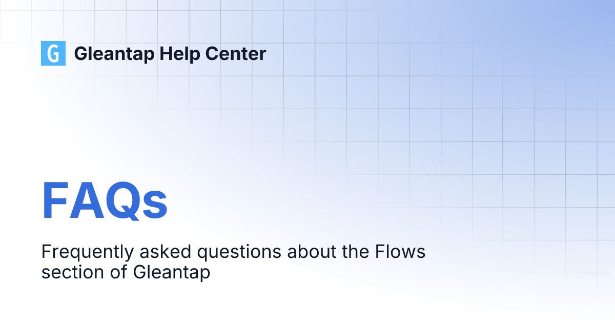 FAQs | Gleantap Help Center
