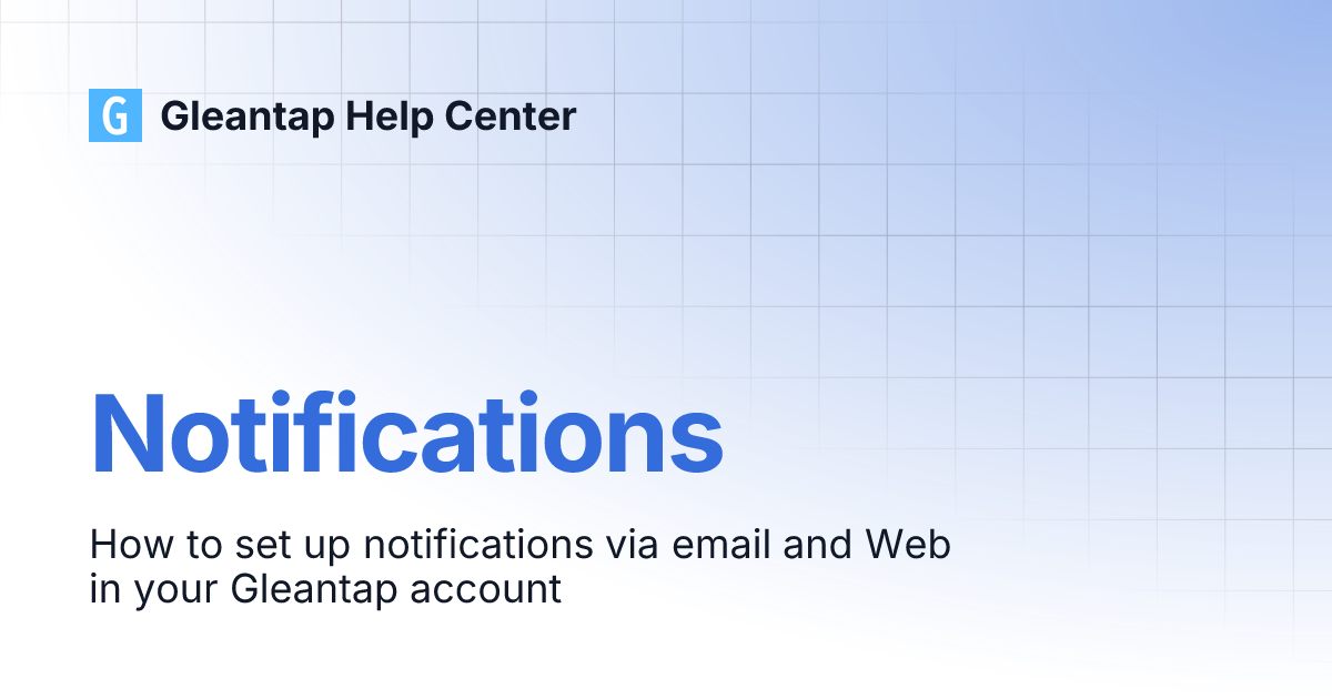 Notifications | Gleantap Help Center