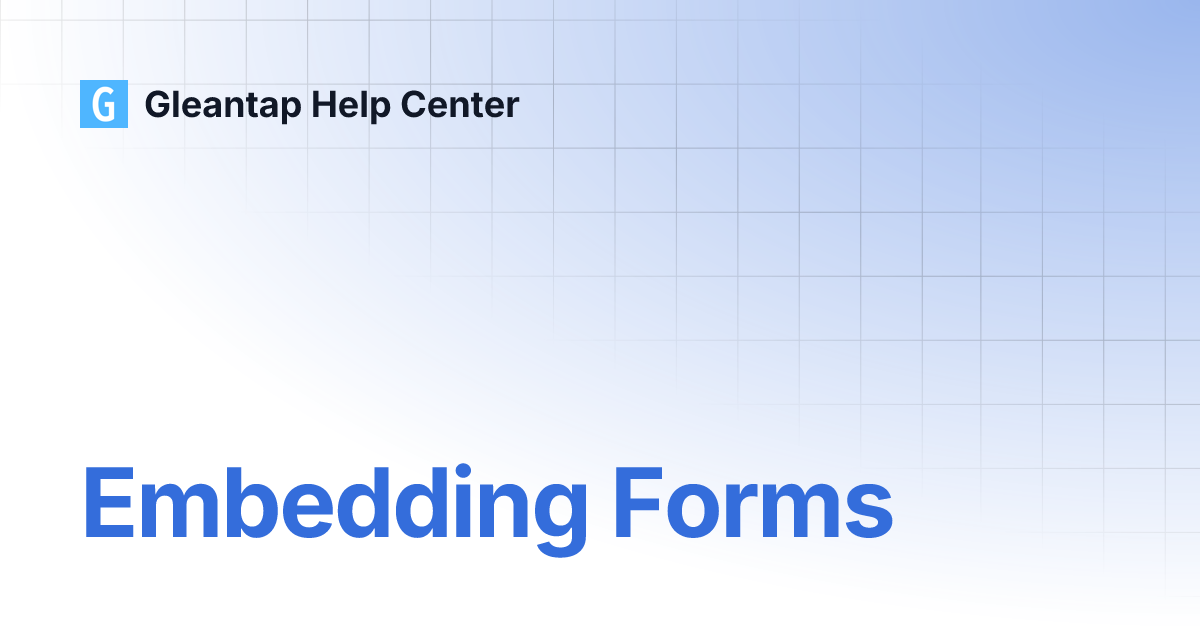 Embedding Forms | Gleantap Help Center