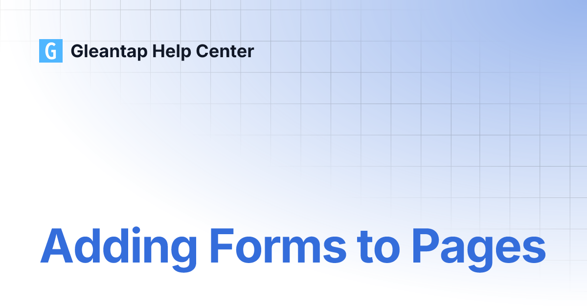 Adding Forms to Pages | Gleantap Help Center