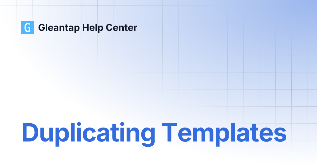 Duplicating Templates Gleantap Help Center